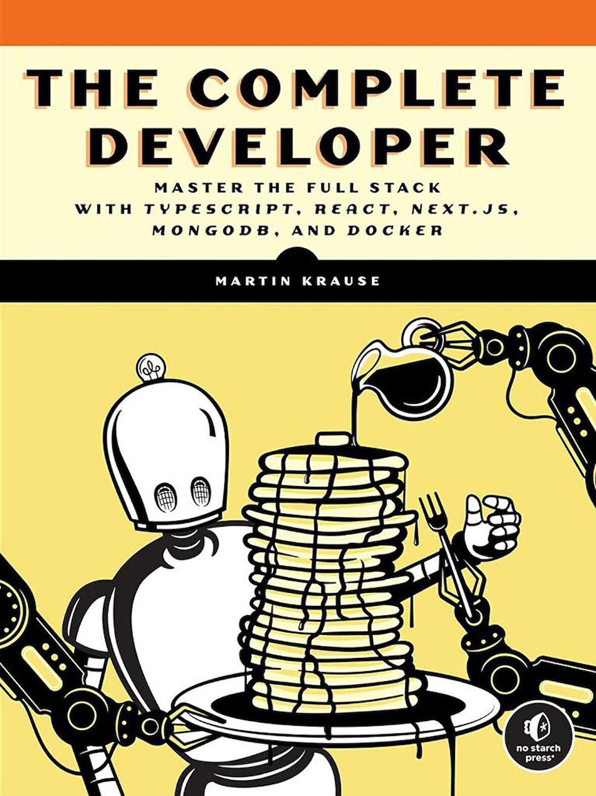 The Complete Developer: Master the Full Stack with TypeScript, React ... The Complete Developer: Master the Full Stack with TypeScript, React ...