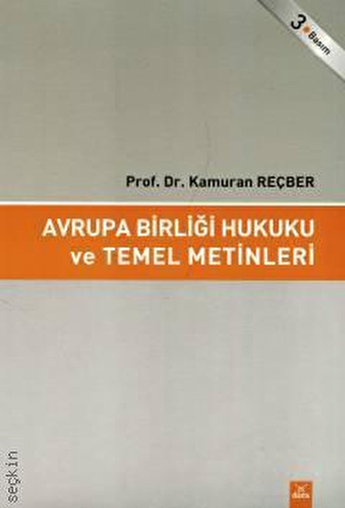 Avrupa Birliği Hukuku ve Temel Metinleri Fiyatları ve Modelleri - Pazarama Avrupa Birliği Hukuku ve Temel Metinleri Fiyatları ve Modelleri - Pazarama